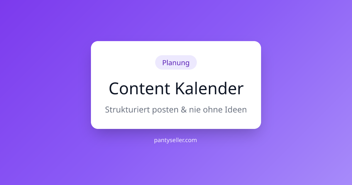 Content-Kalender erstellen - Nie wieder 'Was soll ich posten ...